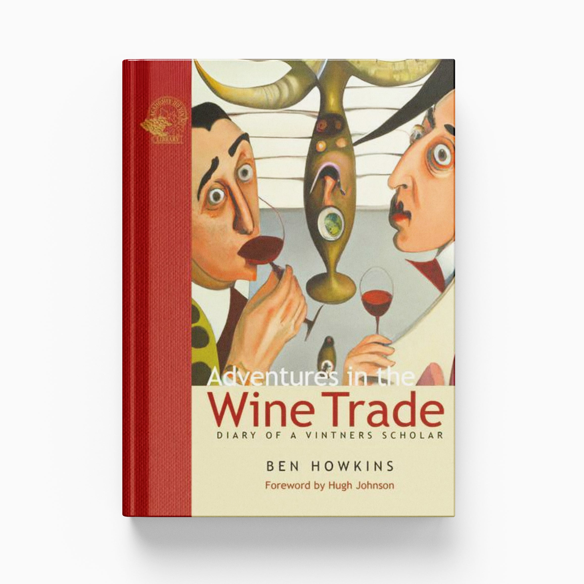 Adventures in the Wine Trade: Diary of a Vintner's Scholar – Academie ...