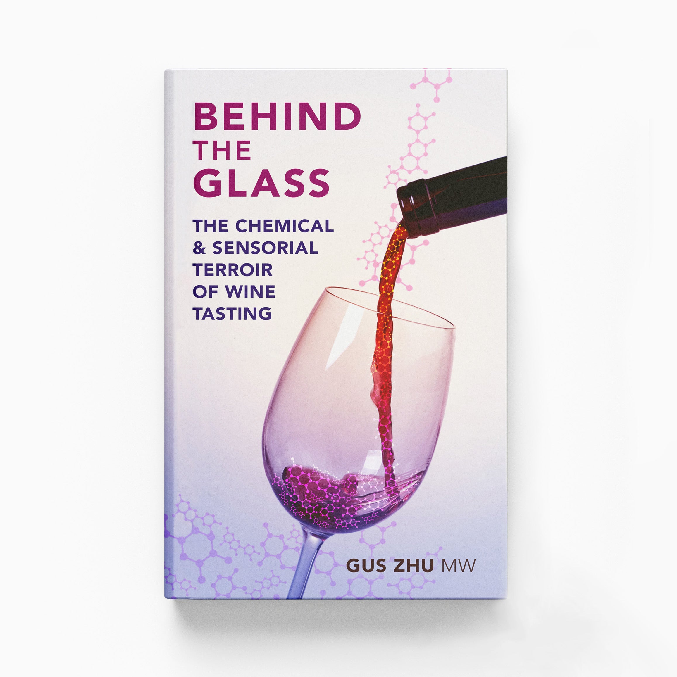 Behind the Glass: The Chemical & Sensorial Terroir of Wine Tasting by ...
