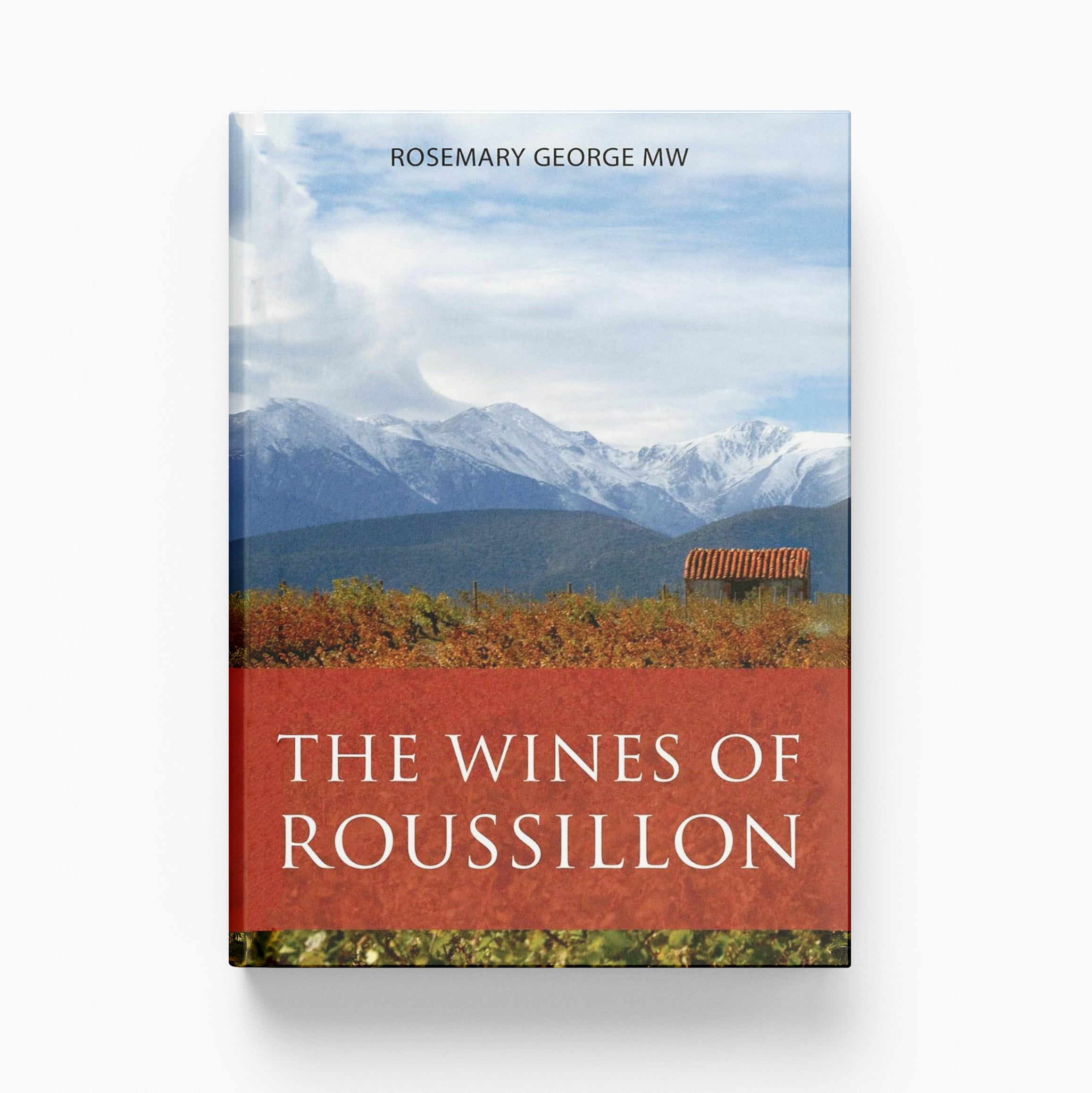 The Wines of Roussillon by Rosemary George MW – Academie Du Vin Library