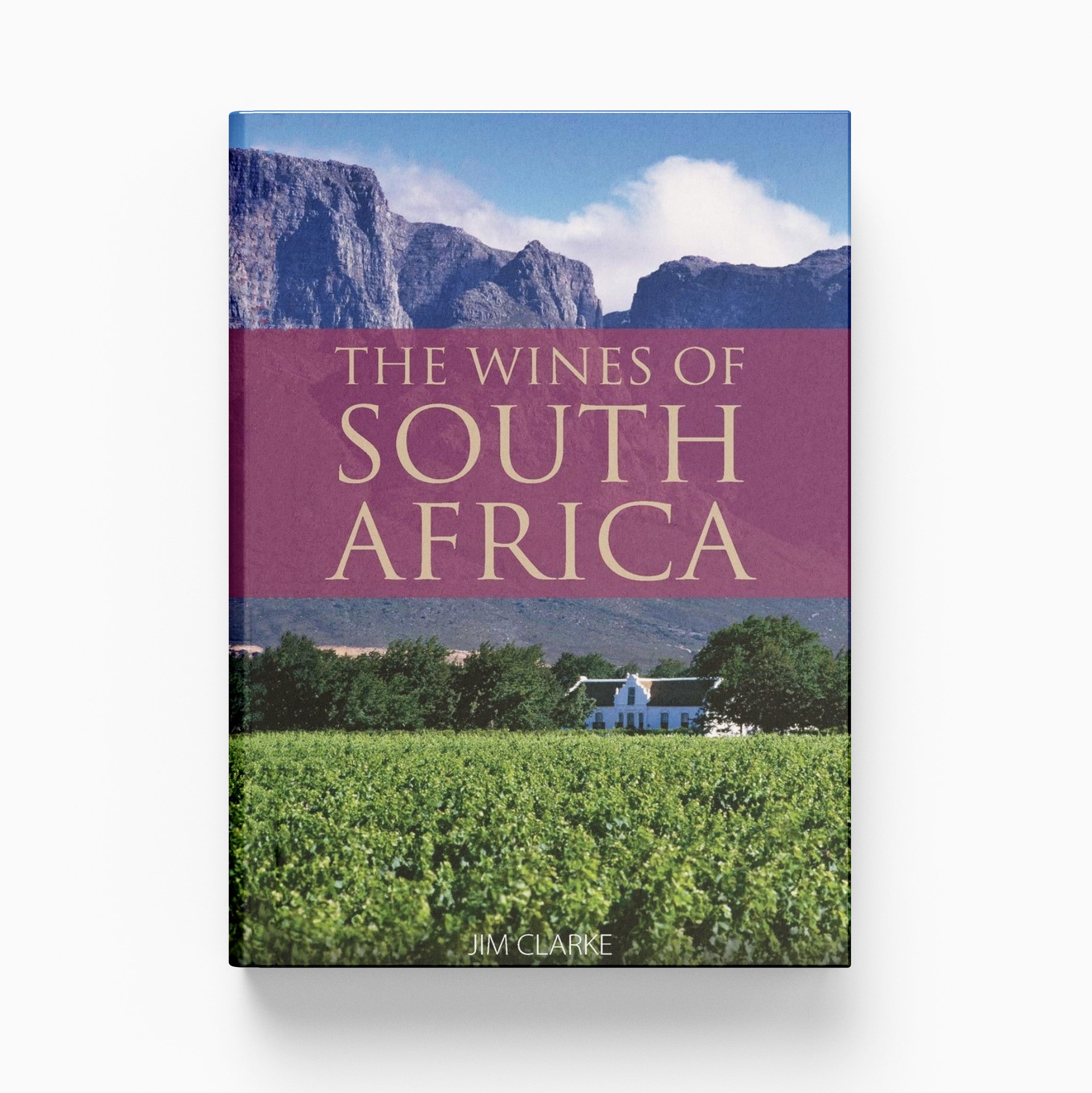 The Wines of South Africa by Jim Clarke – Academie Du Vin Library