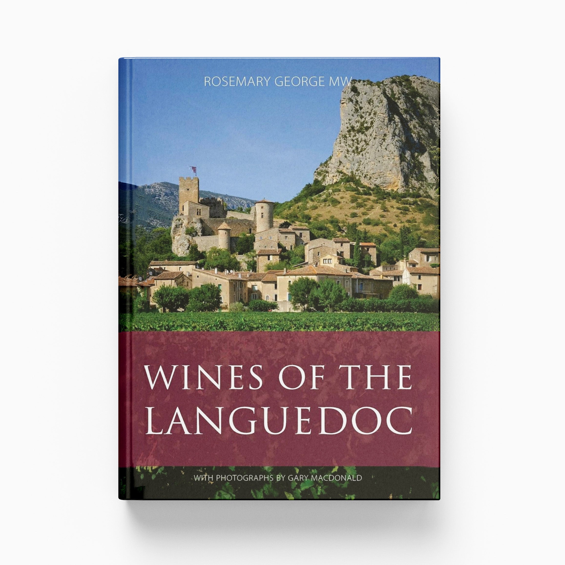 Wines of the Languedoc by Rosemary George MW – Academie Du Vin Library